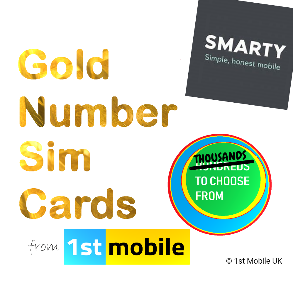 SMARTY Pay As You Go sim cards - CHOOSE YOUR OWN GOLD NUMBER - List R6